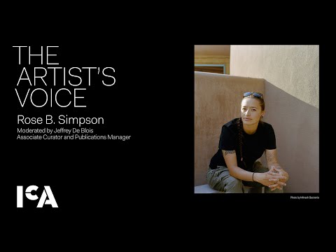 The Artist’s Voice: Rose B. Simpson - ICA Boston